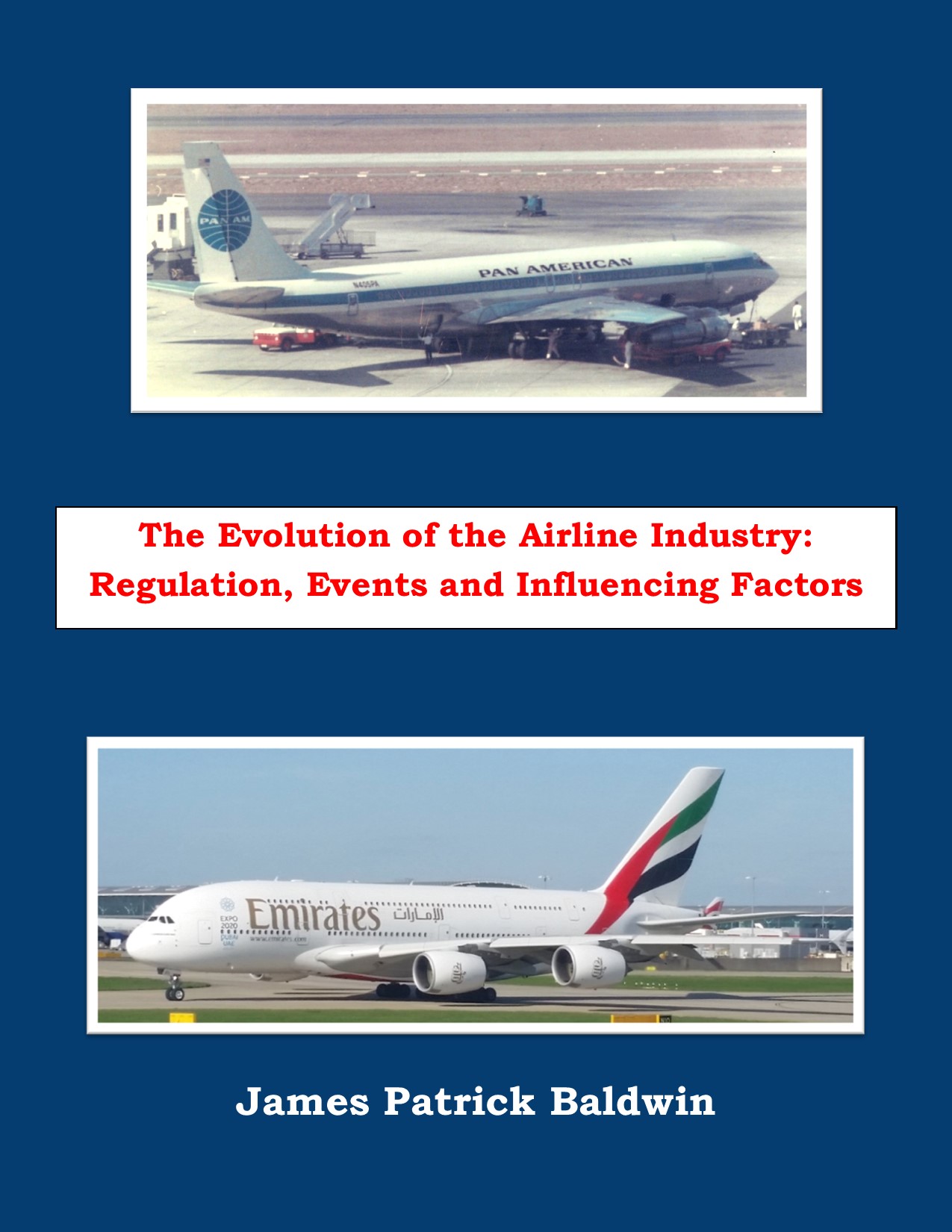 The Evolution of the Airline Industry: Regulation, Events and ...